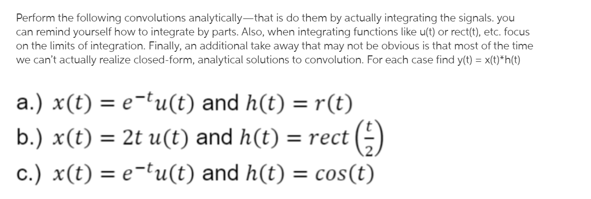 Solved Perform the following convolutions analytically—that | Chegg.com