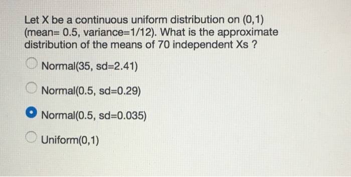 Solved Let X be a continuous uniform distribution on (0,1) | Chegg.com