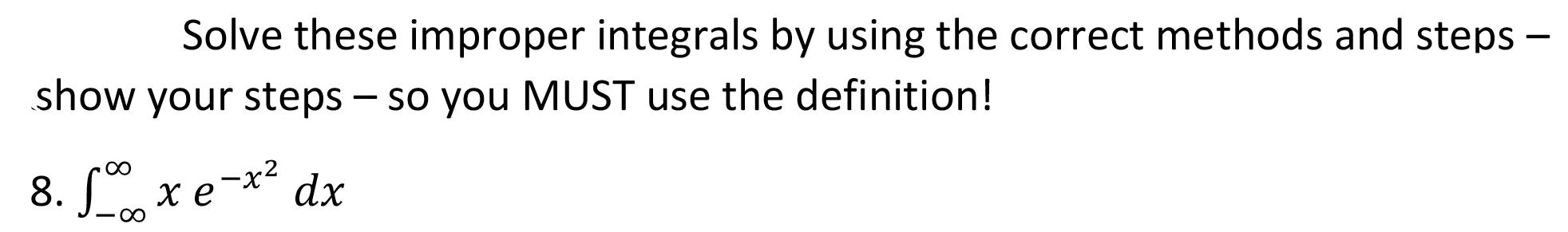 Solved Solve these improper integrals by using the correct | Chegg.com