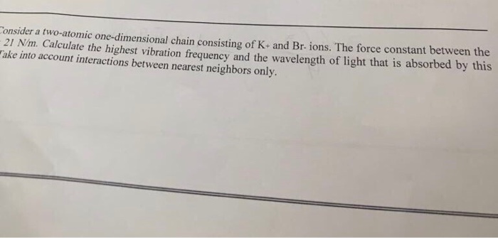Solved Consider a two-atomic one-dimensional chain | Chegg.com