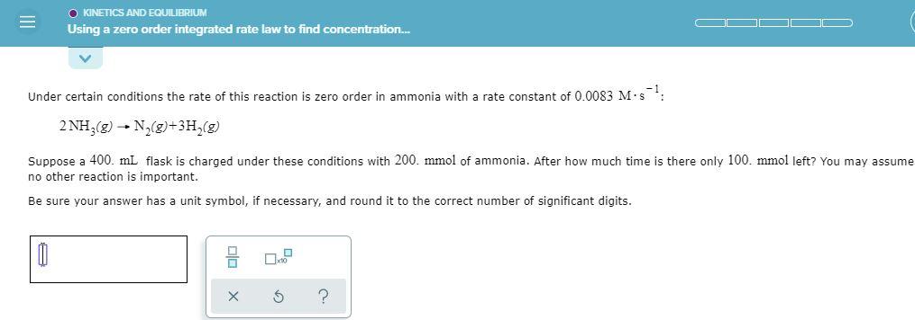 Solved KINETICS AND EQUILIBRIUM Using a zero order | Chegg.com