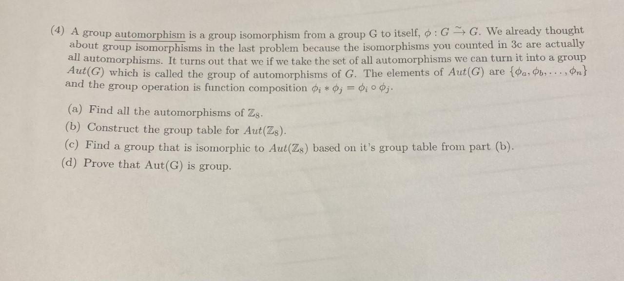 Solved (4) A group automorphism is a group isomorphism from | Chegg.com