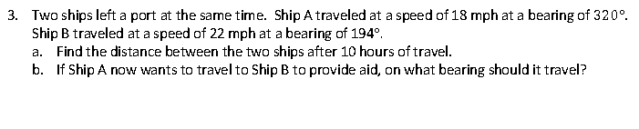Solved 3. Two ships left a port at the same time. Ship A | Chegg.com