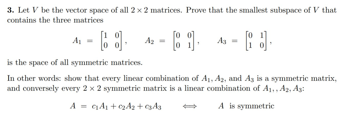 Solved 3. Let V be the vector space of all 2 x 2 matrices. | Chegg.com
