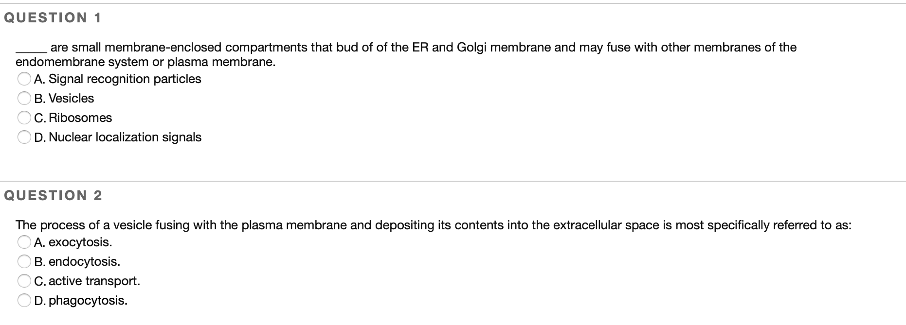 Solved QUESTION 1 are small membrane-enclosed compartments | Chegg.com