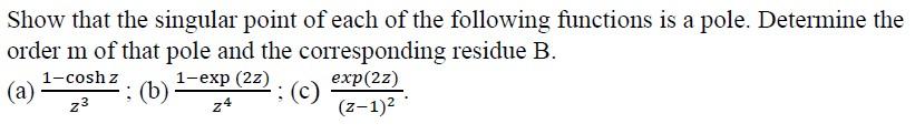 Solved Show that the singular point of each of the following | Chegg.com