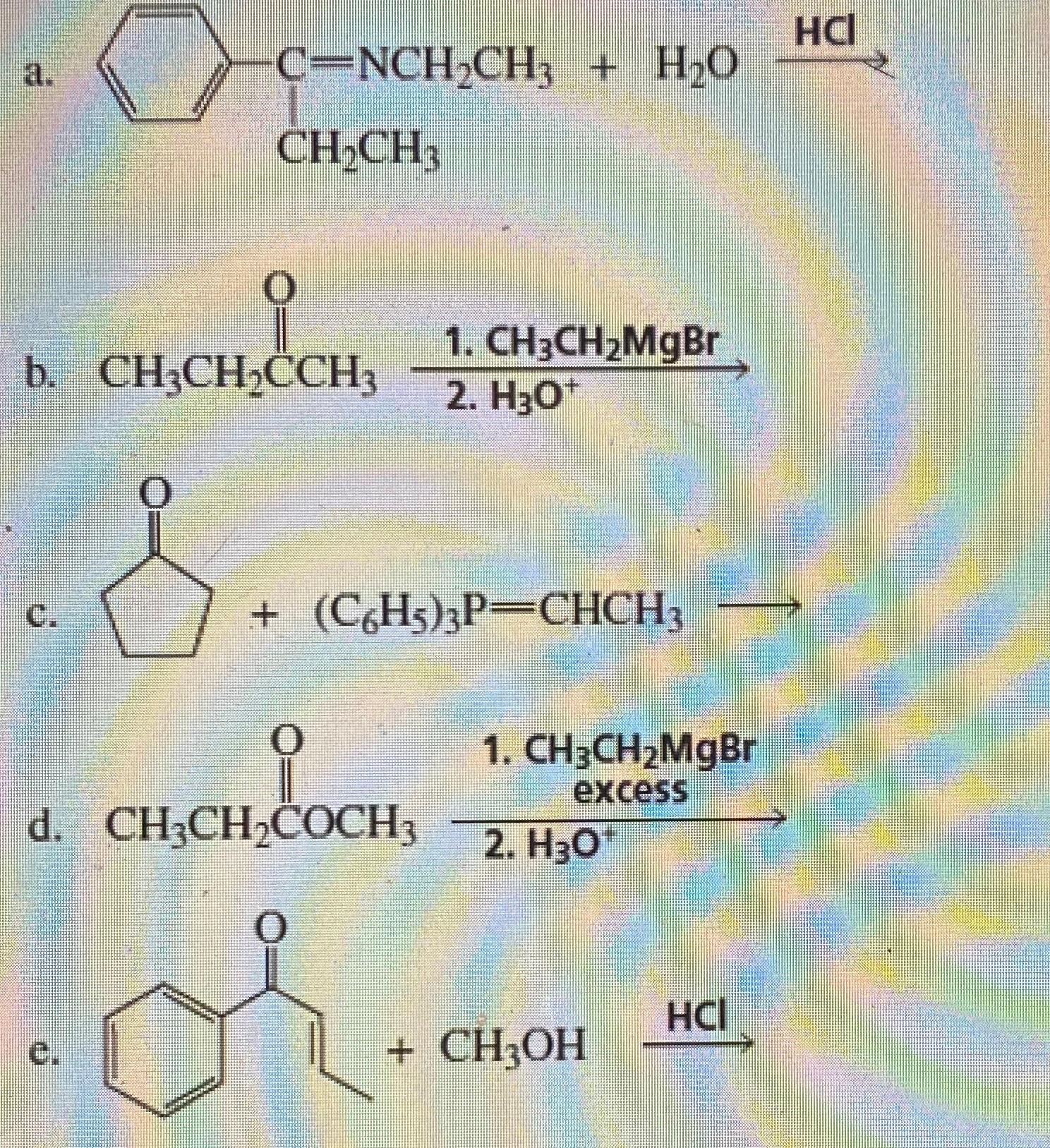 Solved HCI a. C=NCH CH3 + H2O CH,CH3 O b. CH2CH=CCH3 1. | Chegg.com