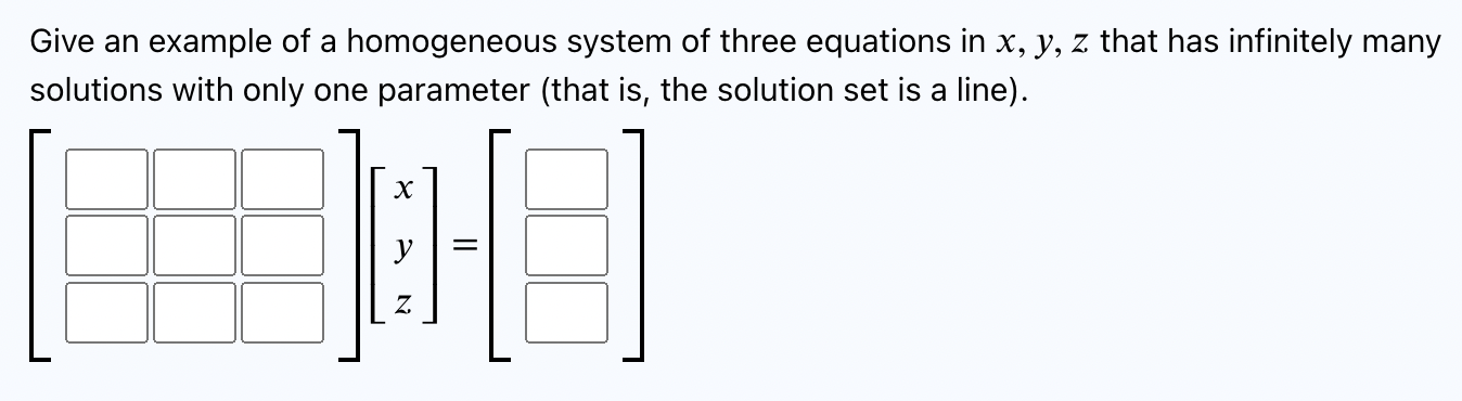 Solved Give an example of a homogeneous system of three | Chegg.com