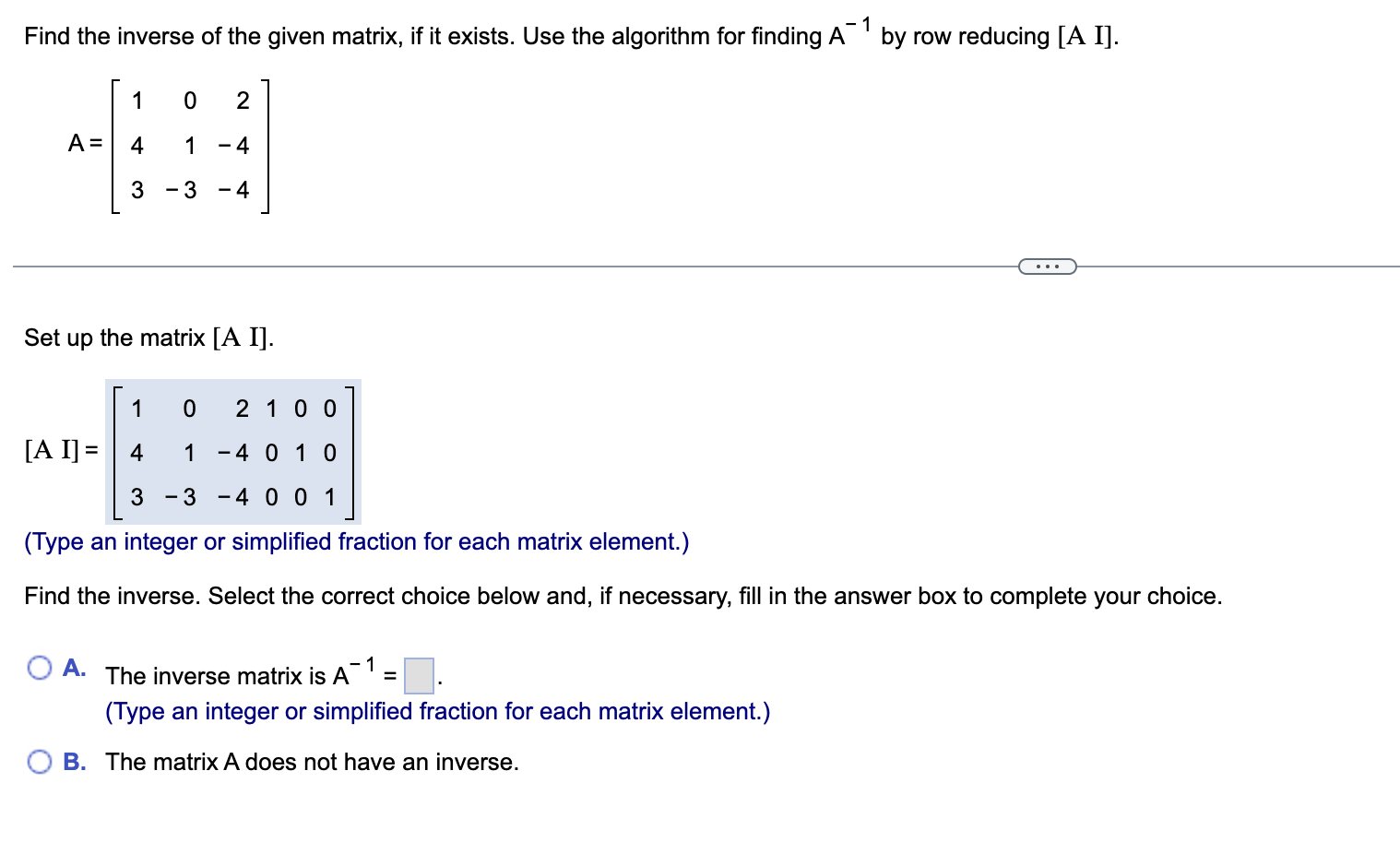Solved Find the inverse of the given matrix, if it exists. | Chegg.com
