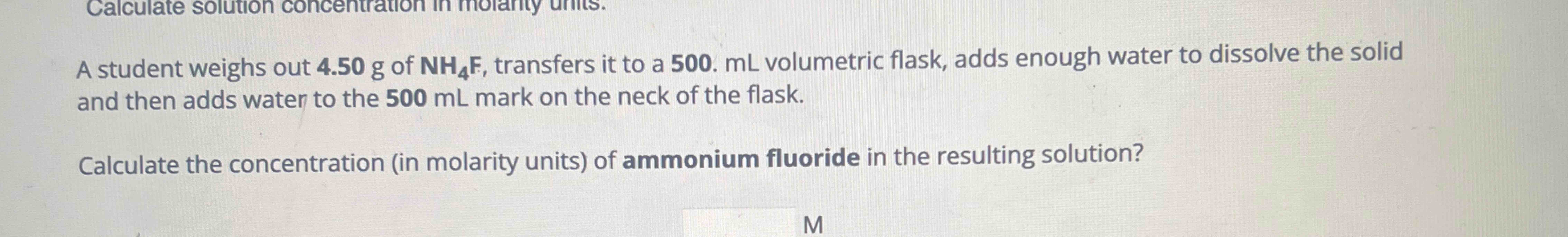 Solved A student weighs out 4.50g ﻿of NH4F, ﻿transfers it to | Chegg.com