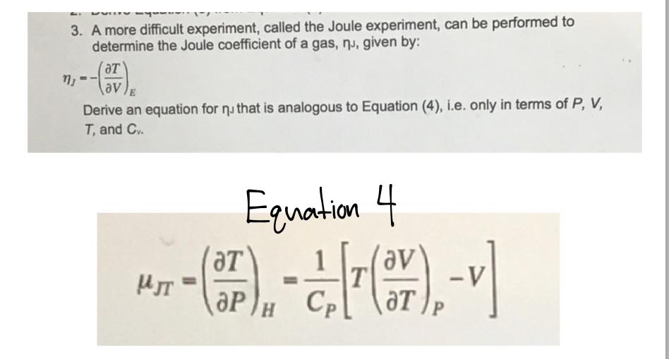 Solved 3. A more difficult experiment, called the Joule | Chegg.com