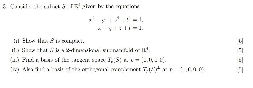 Solved 3. Consider the subset S of R4 given by the equations | Chegg.com