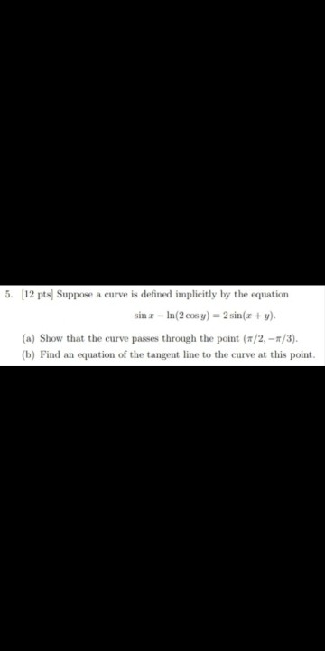 Solved 5. 12 pts] Suppose a curve is defined implicitly by | Chegg.com