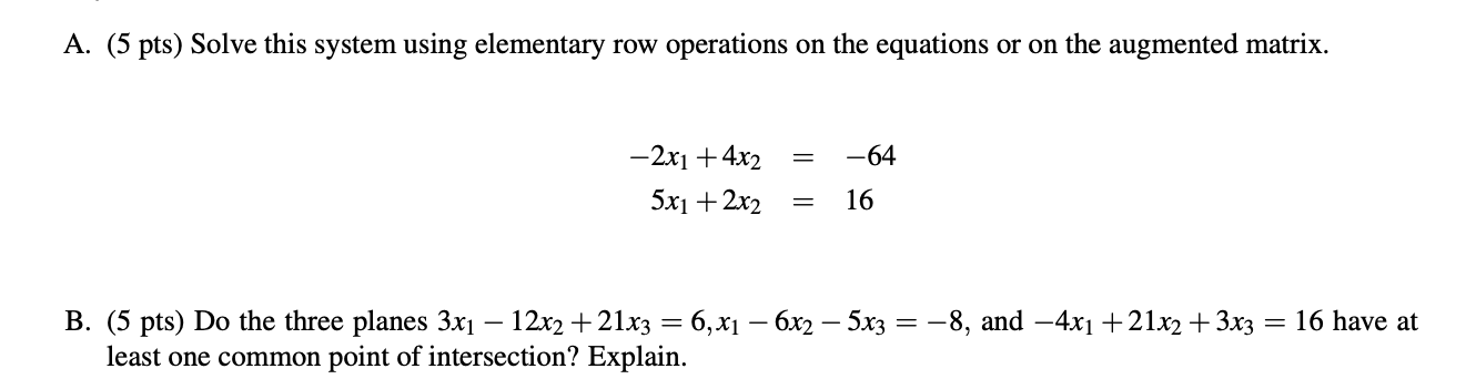 Solved (5 pts) Solve this system using elementary row | Chegg.com