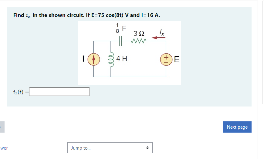 Solved Find ix in the shown circuit. If E=75cos(8t)V and | Chegg.com