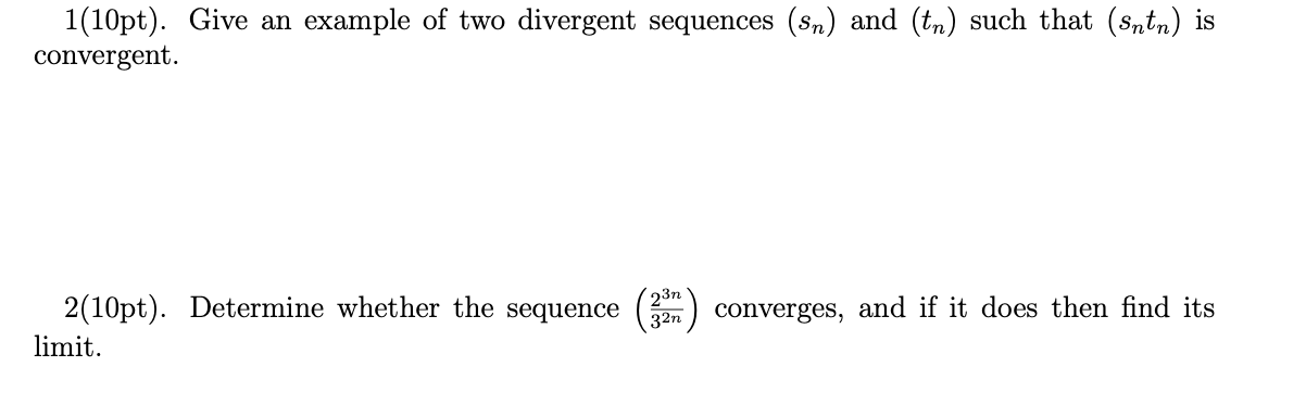 Solved 1(10pt). Give an example of two divergent sequences | Chegg.com