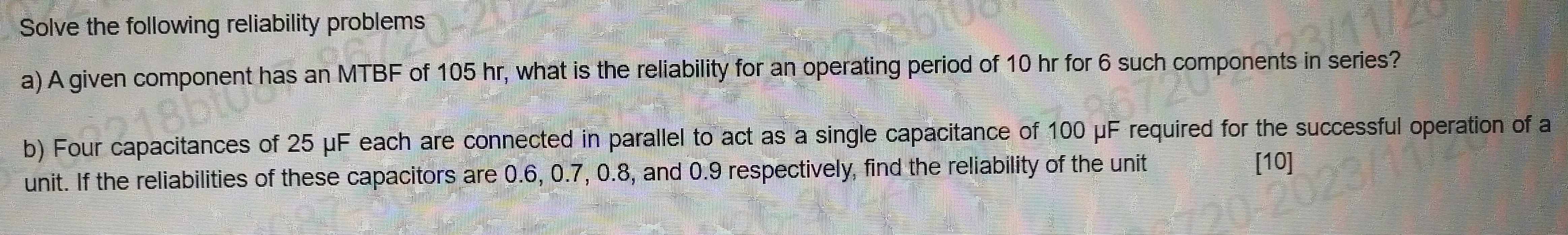 Solved Solve the following reliability problemsa) ﻿A given | Chegg.com