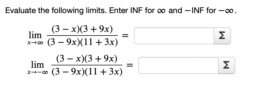 Solved Evaluate the following limits. ﻿Enter INF for ∞ ﻿and | Chegg.com