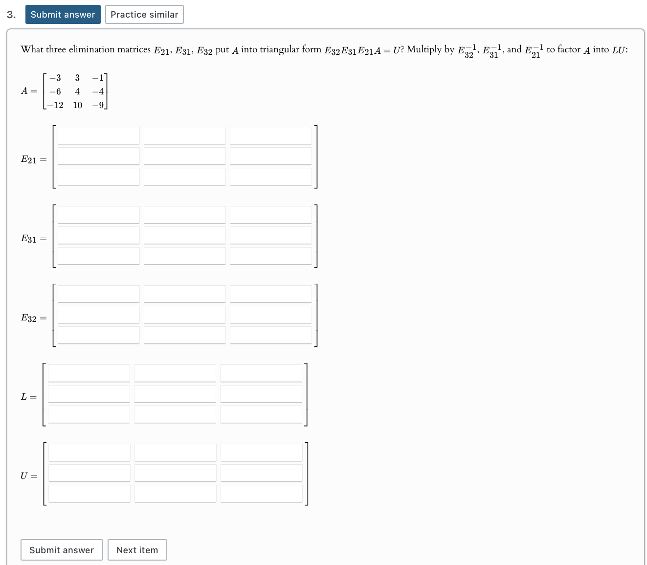 Solved What three elimination matrices E21,E31,E32 ﻿put A | Chegg.com