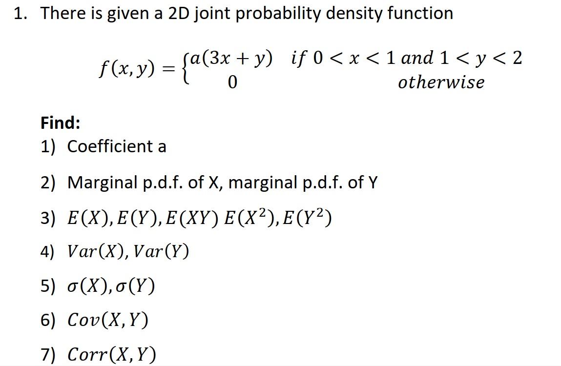 Solved 1. There is given a 2D joint probability density | Chegg.com