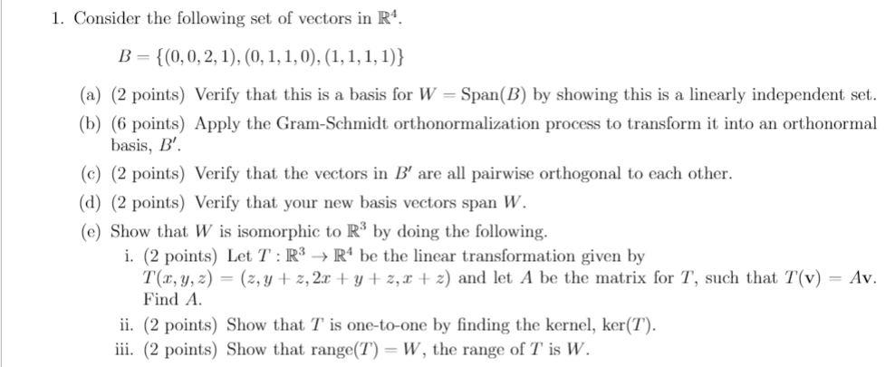 Solved 1. Consider the following set of vectors in R4. B = | Chegg.com