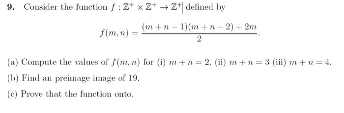 Solved Consider the function f: Z^+ times Z^+ rightarrow Z^+ | Chegg.com