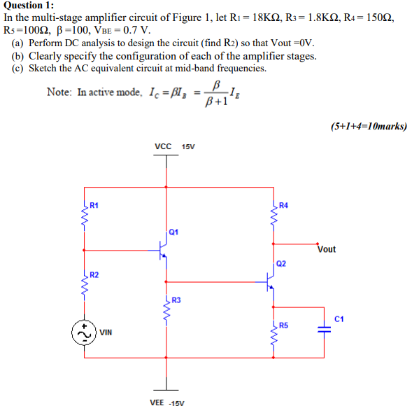 Solved Question 1: In the multi-stage amplifier circuit of | Chegg.com