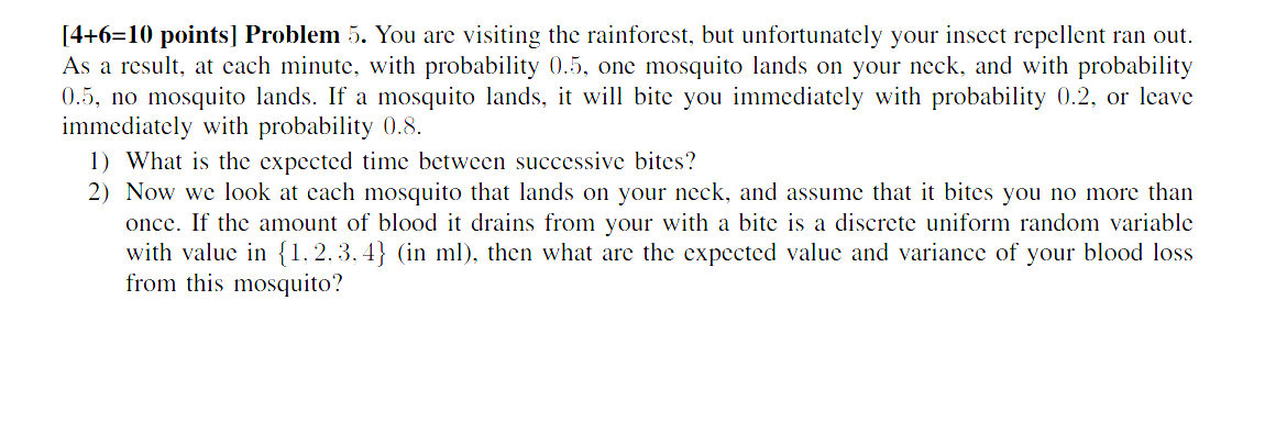 Solved [4+6=10 points] Problem 5. You are visiting the | Chegg.com