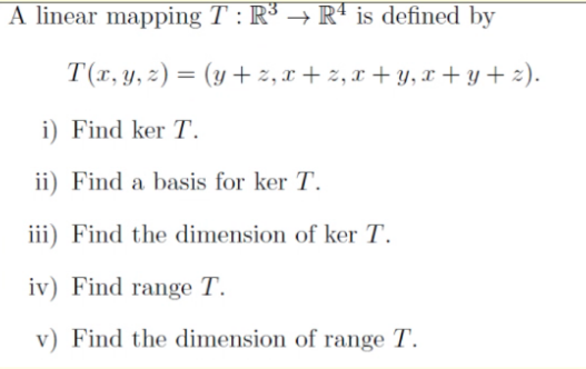Solved A linear mapping T : R3 R4 is defined by T(x, y, z) = | Chegg.com