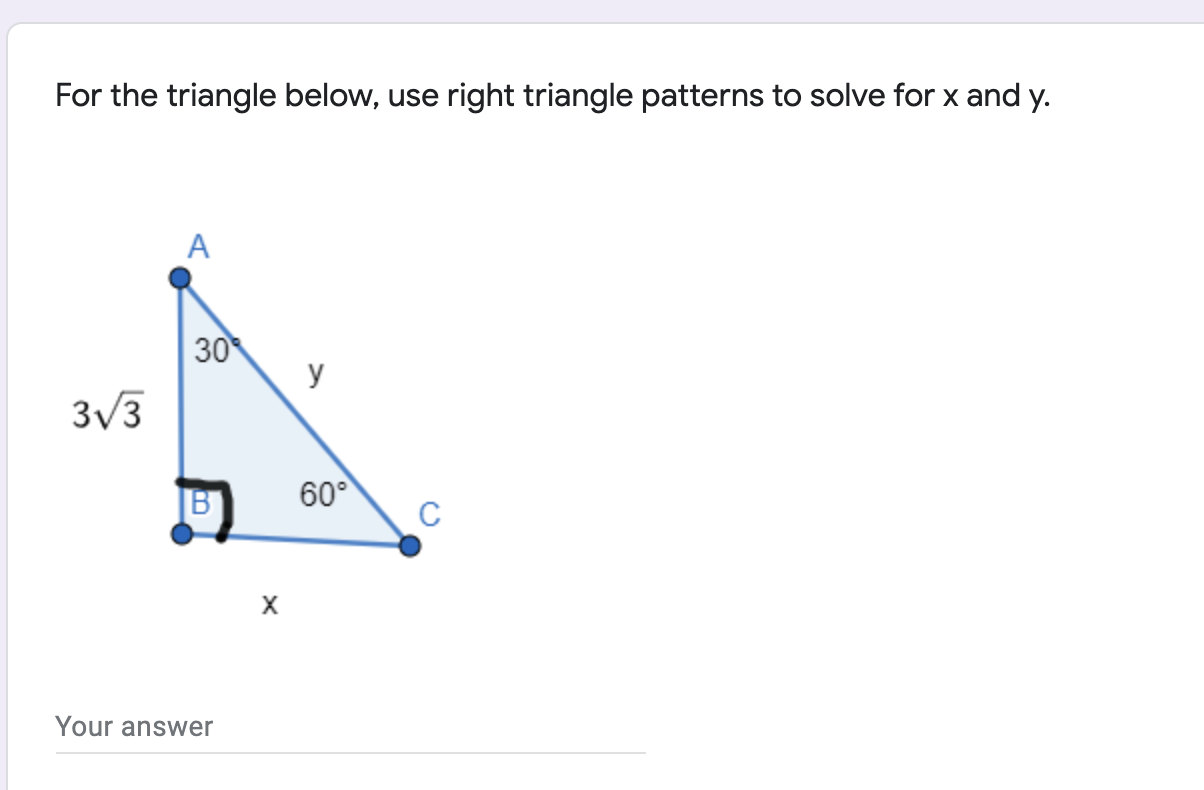 Solved For the triangle below, use right triangle patterns | Chegg.com