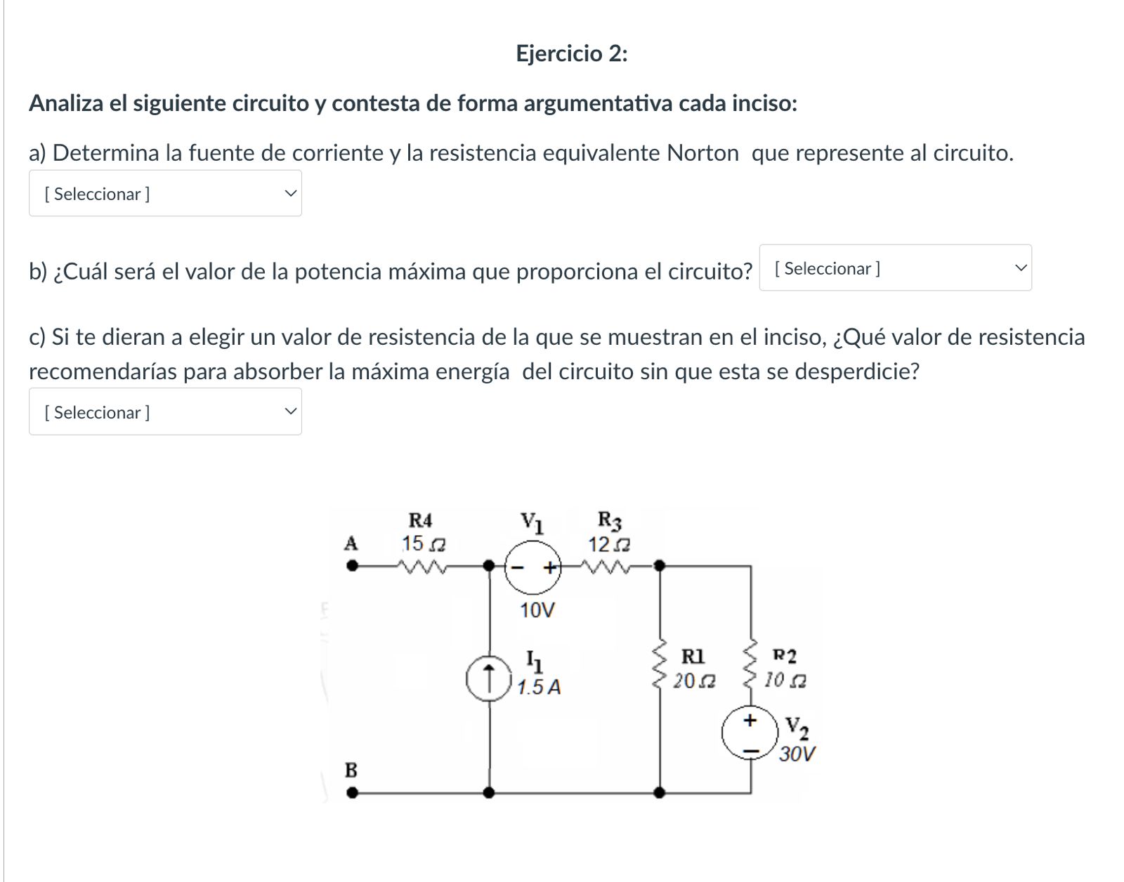 Solved Analyzing the following circuit and providing a | Chegg.com
