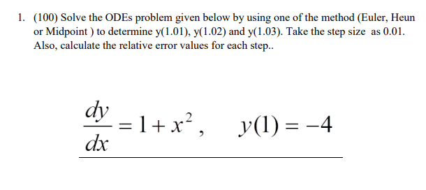 Solved 1. (100) Solve the ODEs problem given below by using | Chegg.com