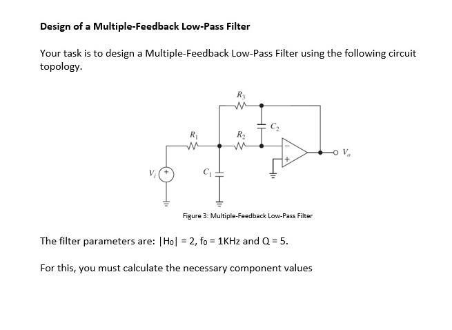 Solved Design of a Multiple-Feedback Low-Pass Filter Your | Chegg.com