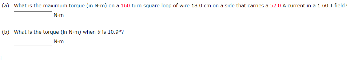 Solved (a) What is the maximum torque (in N.m) on a 160 turn | Chegg.com
