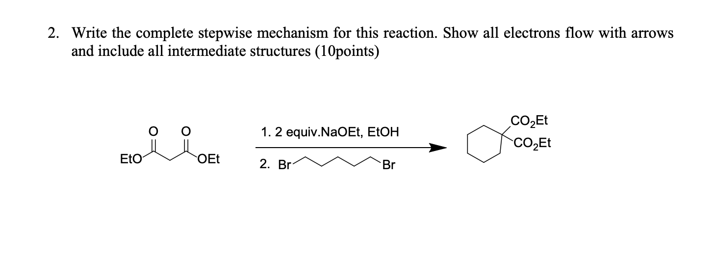 Solved 2. Write the complete stepwise mechanism for this | Chegg.com