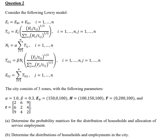 Question 2 n Consider the following Lowry model: Ex = | Chegg.com