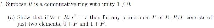 Solved 1 Suppose R is a commutative ring with unity 1+0. (a) | Chegg.com