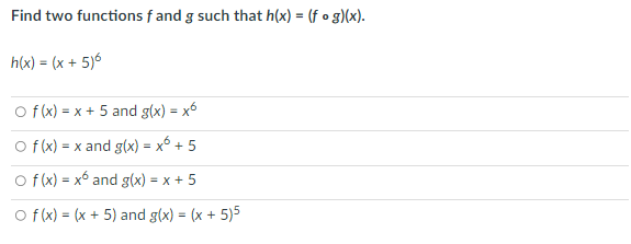 Solved Find two functions f and g such that h(x)=(f∘g)(x). | Chegg.com