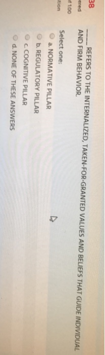 Solved Refers TO THE INTERNALIZED, TAKEN-FOR-GRANTED VALUES | Chegg.com