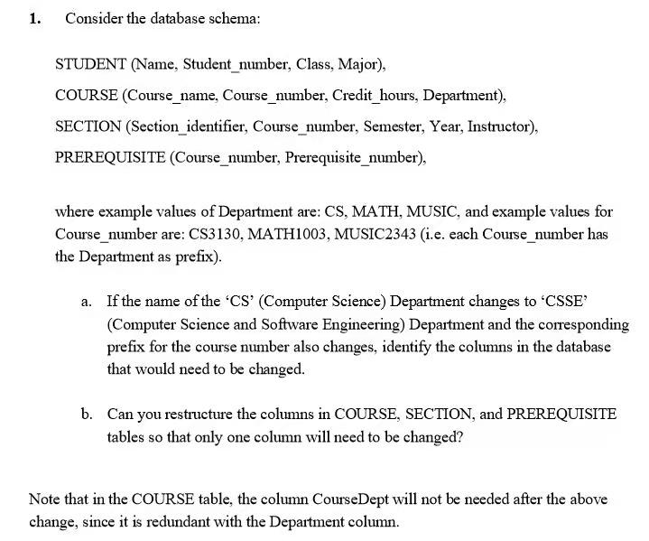 Solved 1. Consider the database schema: STUDENT (Name, | Chegg.com