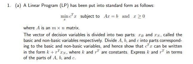 Solved 1. (a) A Linear Program (LP) has been put into | Chegg.com