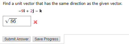 Solved Find a unit vector that has the same direction as the | Chegg.com
