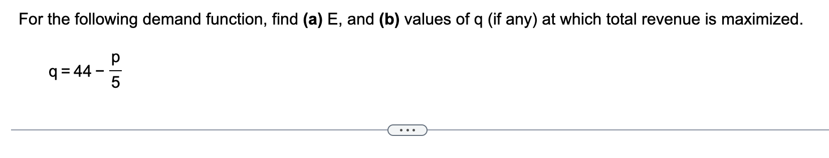 Solved For the following demand function, find (a) E, and | Chegg.com