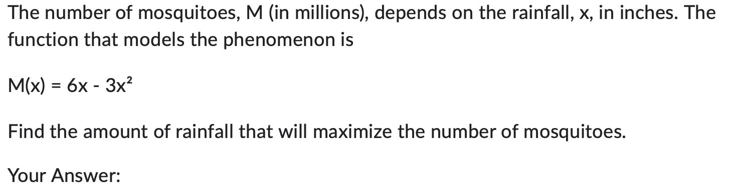 Solved The number of mosquitoes, M (in millions), depends on | Chegg.com