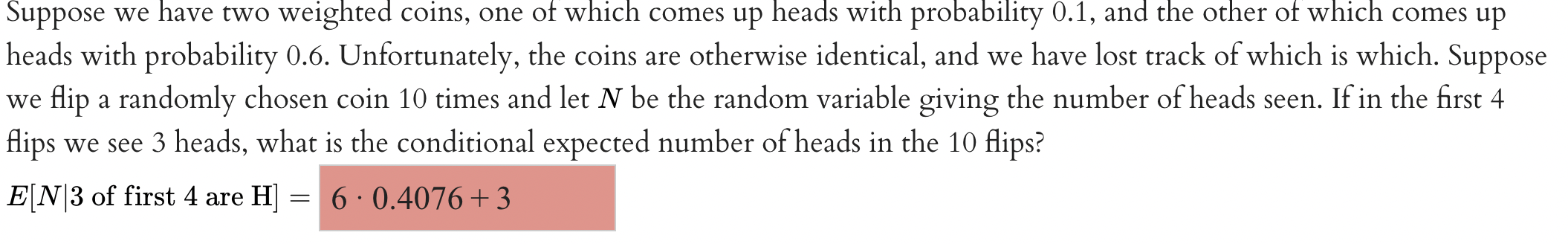 Solved Suppose we have two weighted coins, one of which | Chegg.com