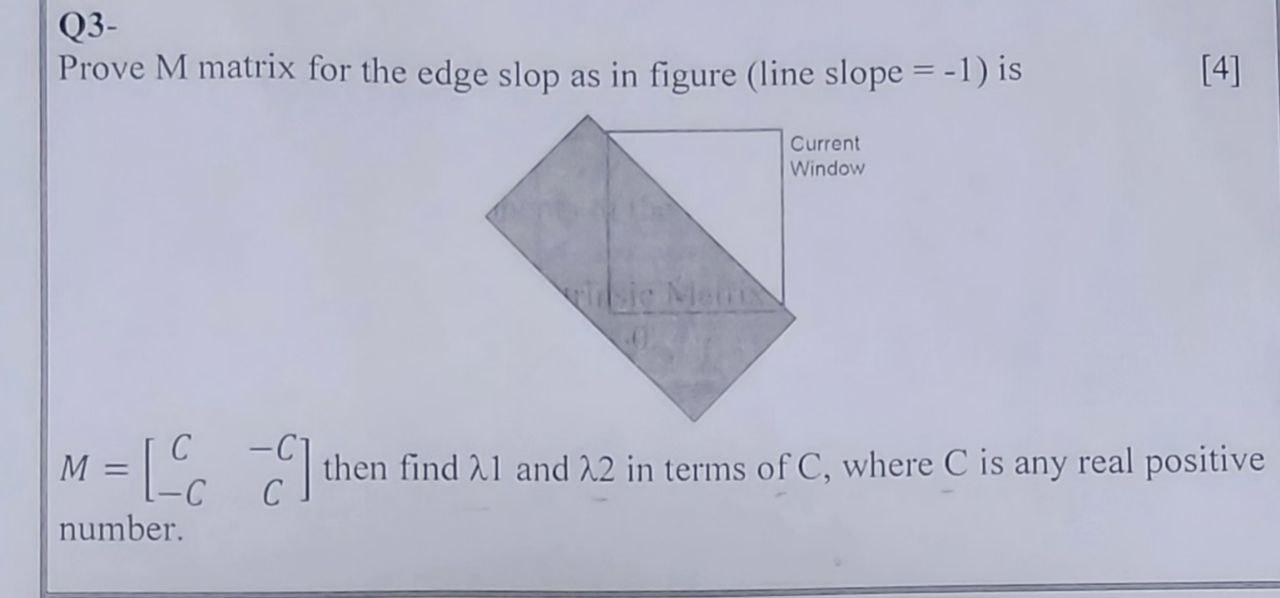 Solved Q3- Prove M matrix for the edge slop as in figure | Chegg.com