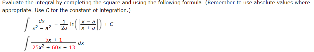 Solved Evaluate the integral by completing the square and | Chegg.com