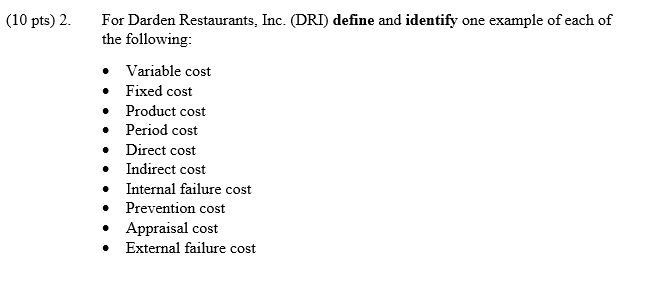 Solved pts) 2. For Darden Restaurants, Inc. (DRI) define and | Chegg.com