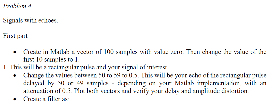 Problem 4 Signals with echoes. First part Create in | Chegg.com