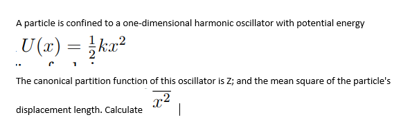 Solved A particle is confined to a one-dimensional harmonic | Chegg.com